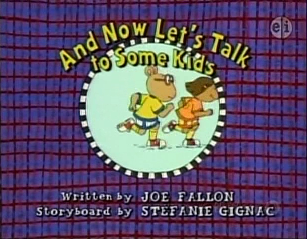 And Now Let's Talk to Some Kids | Arthur Wiki | Fandom powered by Wikia And Now Let's Talk to Some Kids | Arthur Wiki | Fandom powered by Wikia