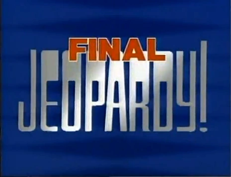 Image - Final Jeopardy! -33.png | Game Shows Wiki | Fandom powered by Wikia