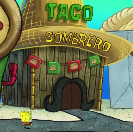Taco Sombrero | Encyclopedia SpongeBobia | Fandom powered by Wikia