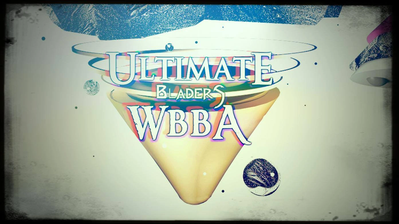 Discuss Everything About Ultimate Bladers WBBA Wiki | Fandom